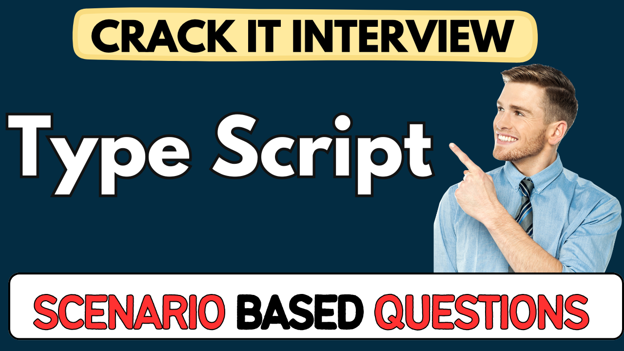 Typescript Practical Interview Questions Crack It Interview